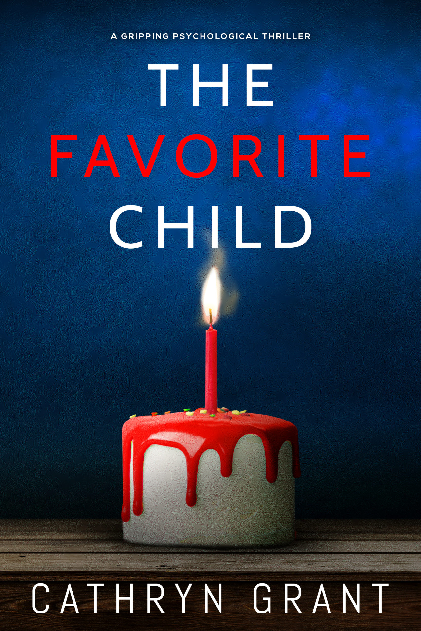 The Favorite Child-Grant-Psych Thriller-Available Now